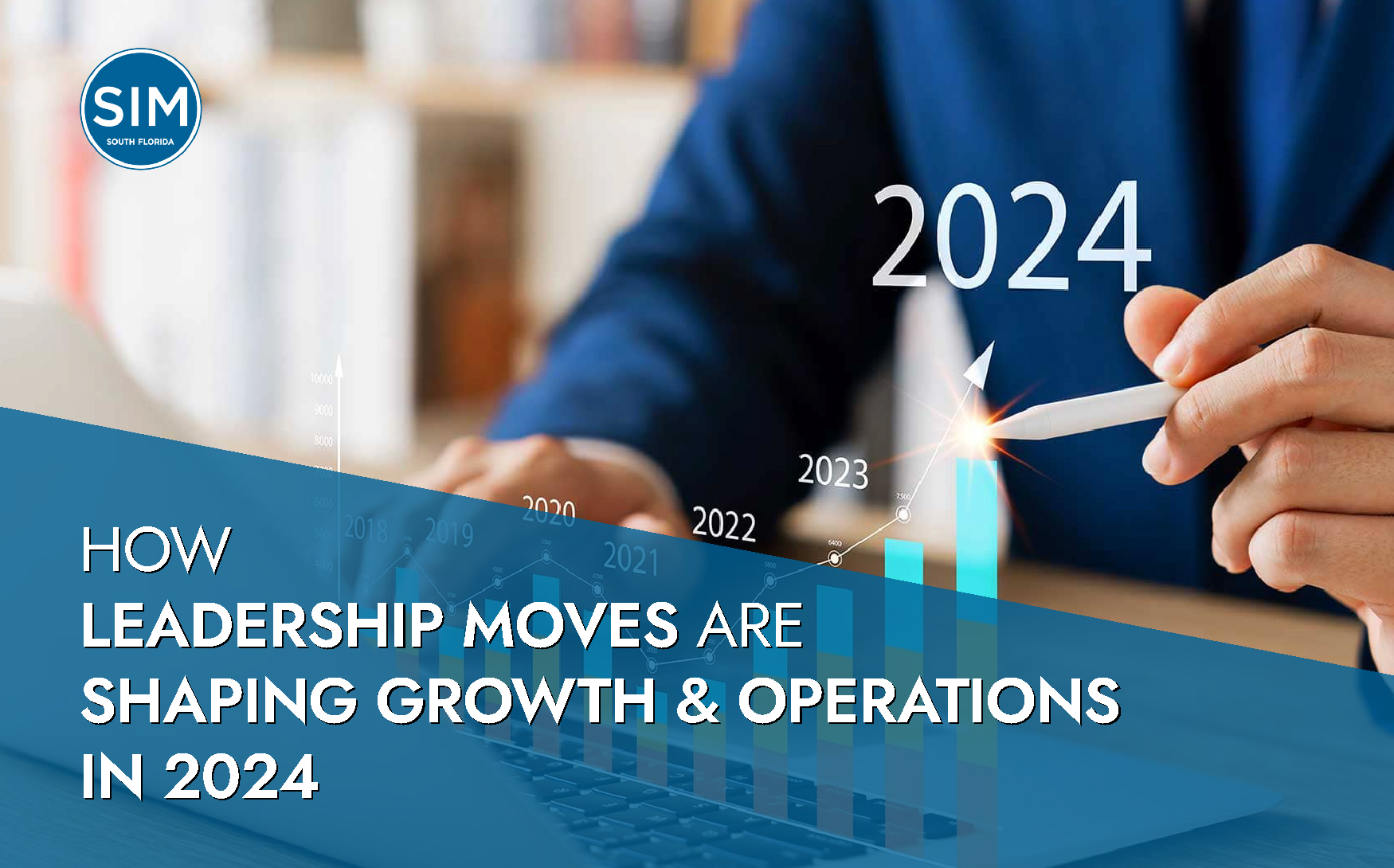 How Leadership Moves are Shaping Growth and Operations in 2024
